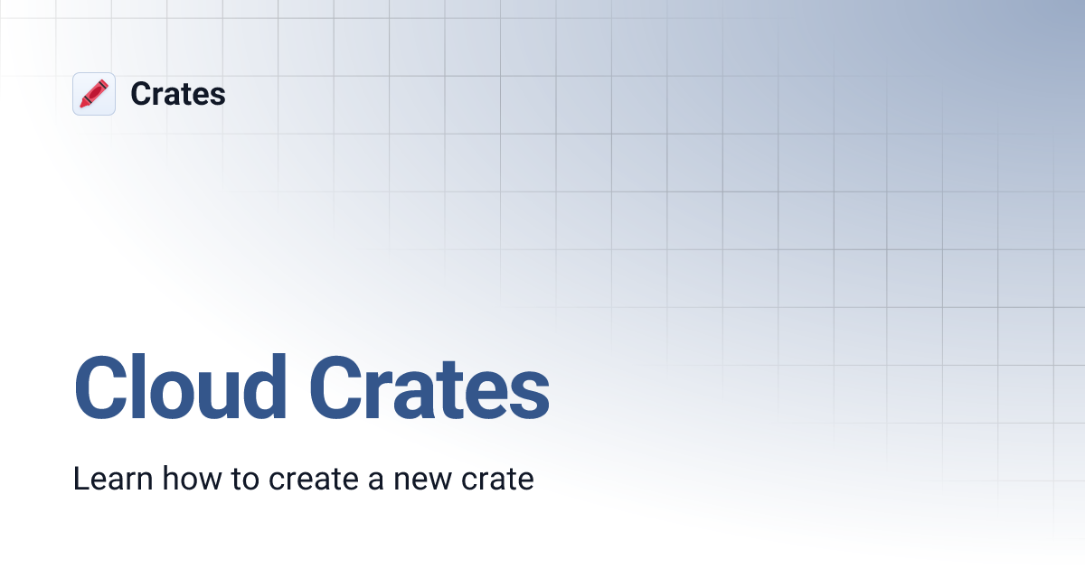 Cloud Crates | Crates